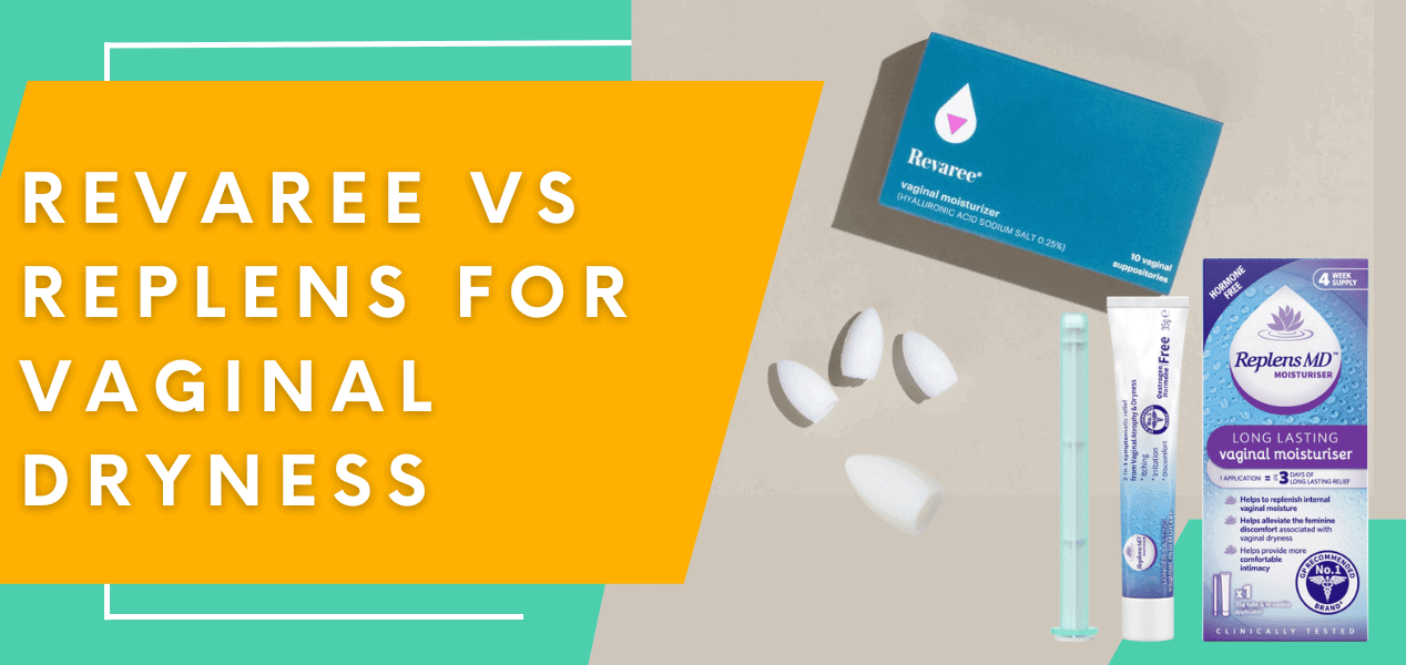 Revaree Vs Replens - Which is Better for Vaginal Dryness or Atrophy ...
